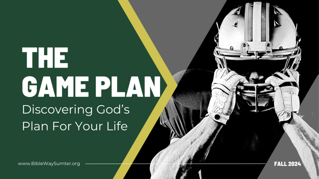 The Game Plan – Bibleway Sumter